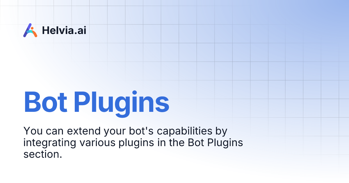 Bot Plugins | Helvia.ai