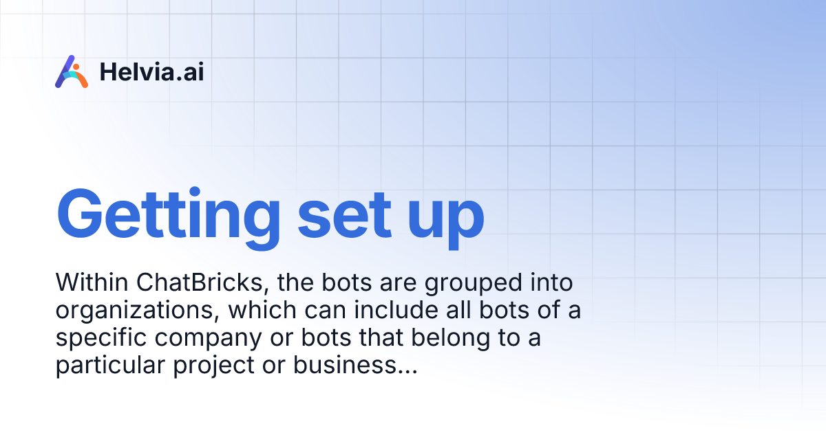 Getting set up | Helvia.ai