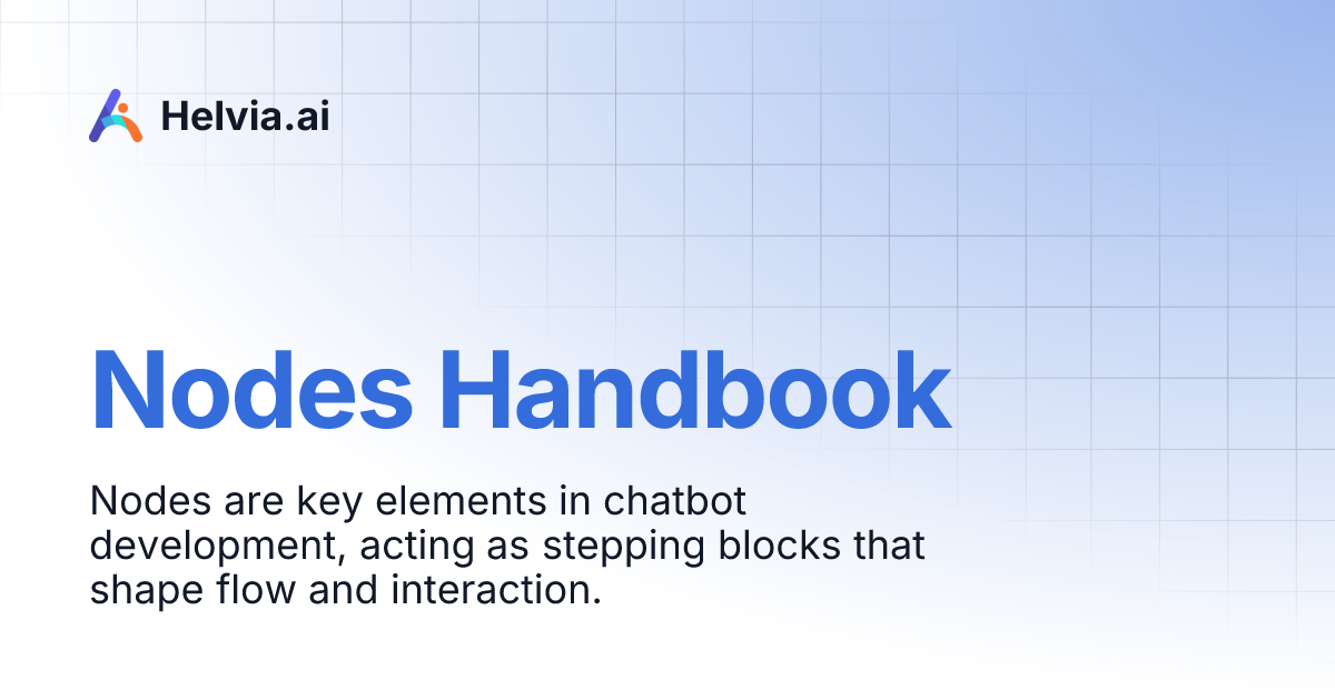 Nodes Handbook | Helvia.ai