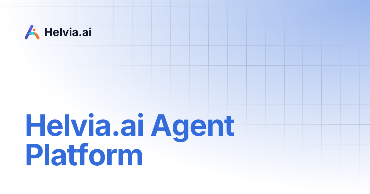 Helvia.ai Agent Platform | Helvia.ai